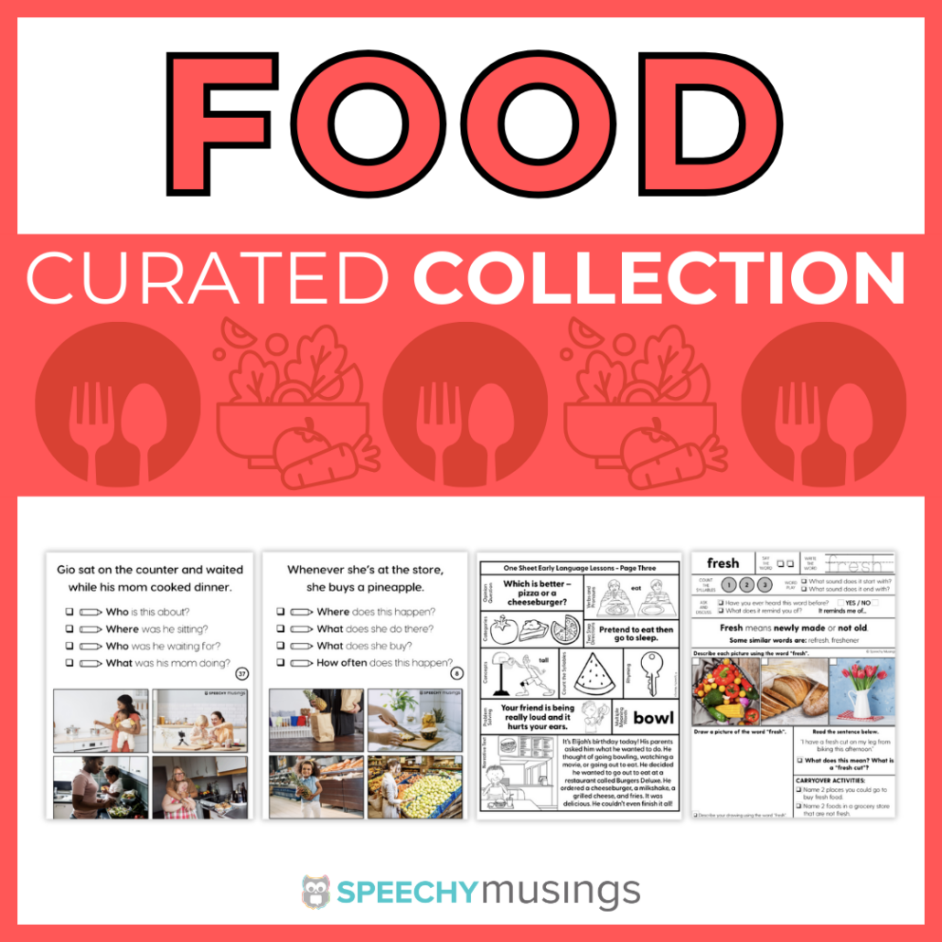 Food | Themed Language Unit | Speech Language Therapy.