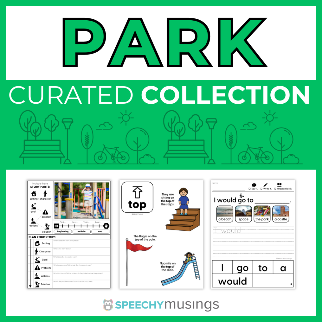Park | Themed Language Unit | Speech Language Therapy.