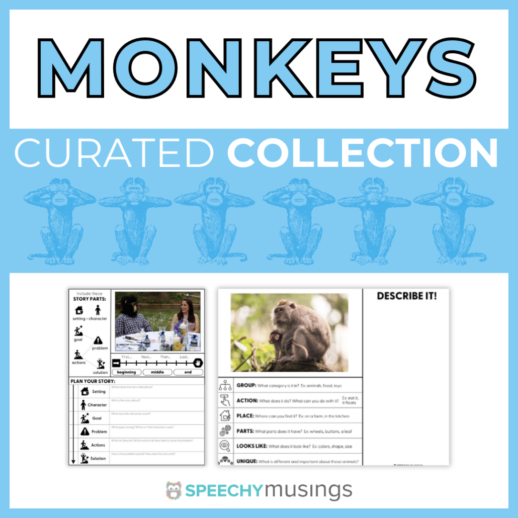 Monkeys | Themed Language Unit | Speech Language Therapy.