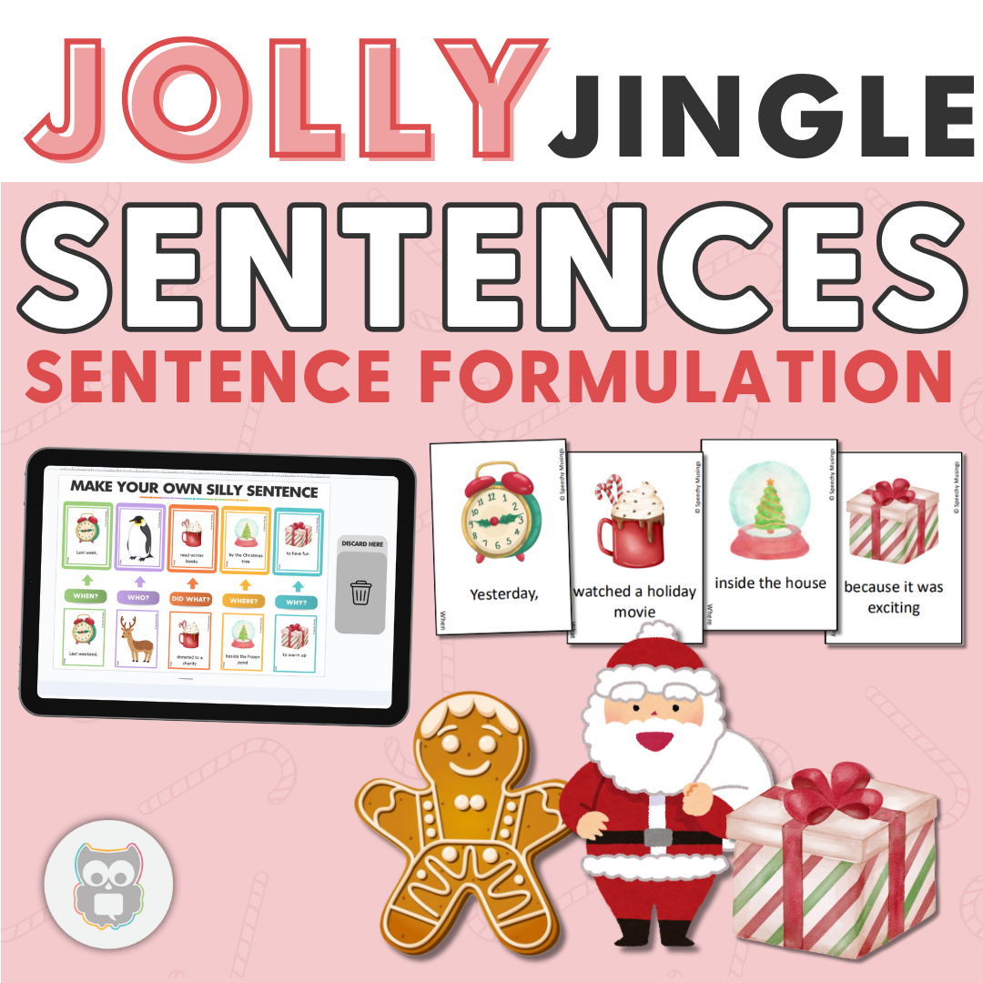 Jolly Jingle Holiday Sentences for Sentence Formulation & Building.